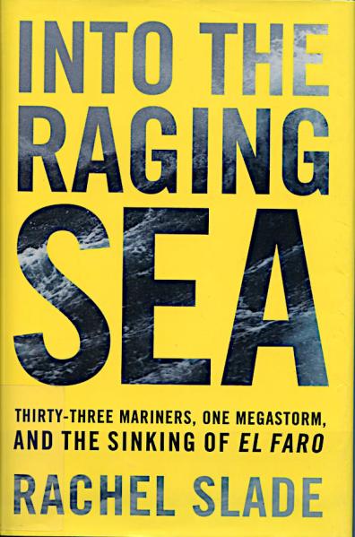 Book Review: Into the Raging Sea, Thirty Three Mariners, One Megastorm ...